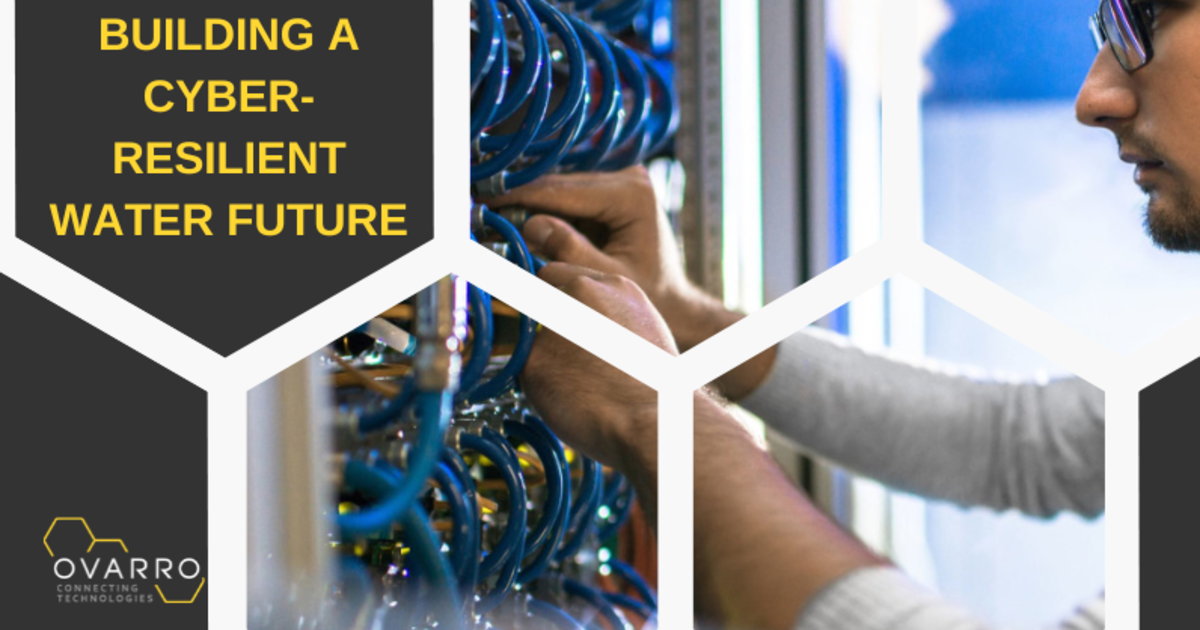 A cyber-resilient water future | News | Global